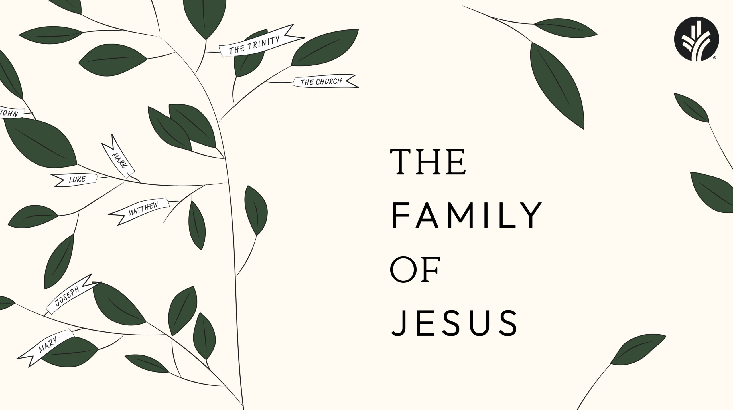 The Family of Jesus - Discover the Word